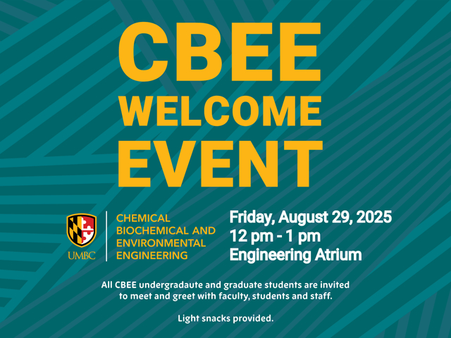 2025 CBEE WELCOME EVENT · Chemical, Biochemical and Environmental ...